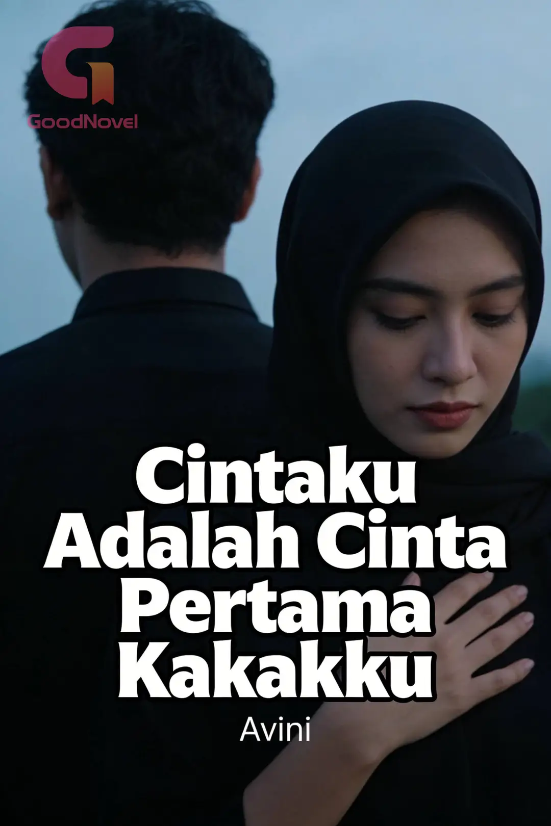 Cintaku Adalah Cinta Pertama Kakakku - Baca Gratis Online oleh Avini | GoodNovel