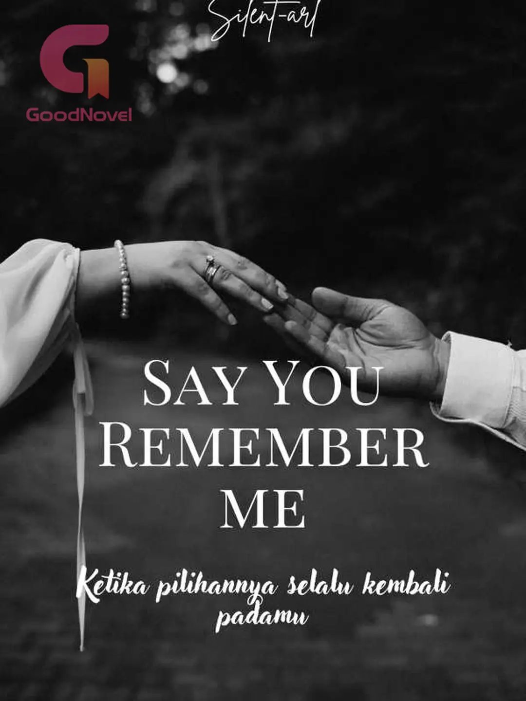 Baca Gratis Bab 03 dari Say You Remember Me Secara Online | GoodNovel