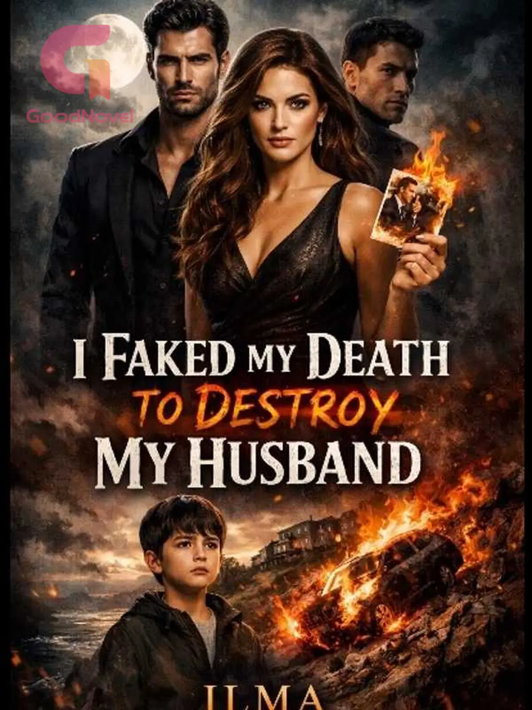 Free Done of I Faked My Death to Destroy My Husband Online | GoodNovel