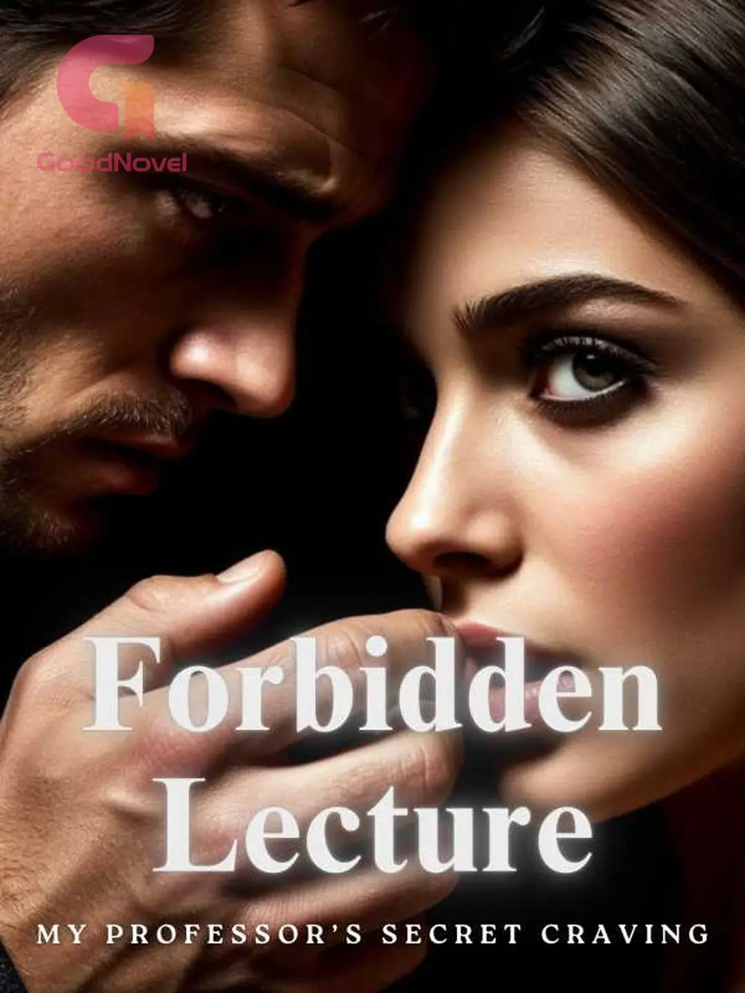 Chapter 12 - Forbidden Lecture: My Professor's Secret Craving - GoodNovel