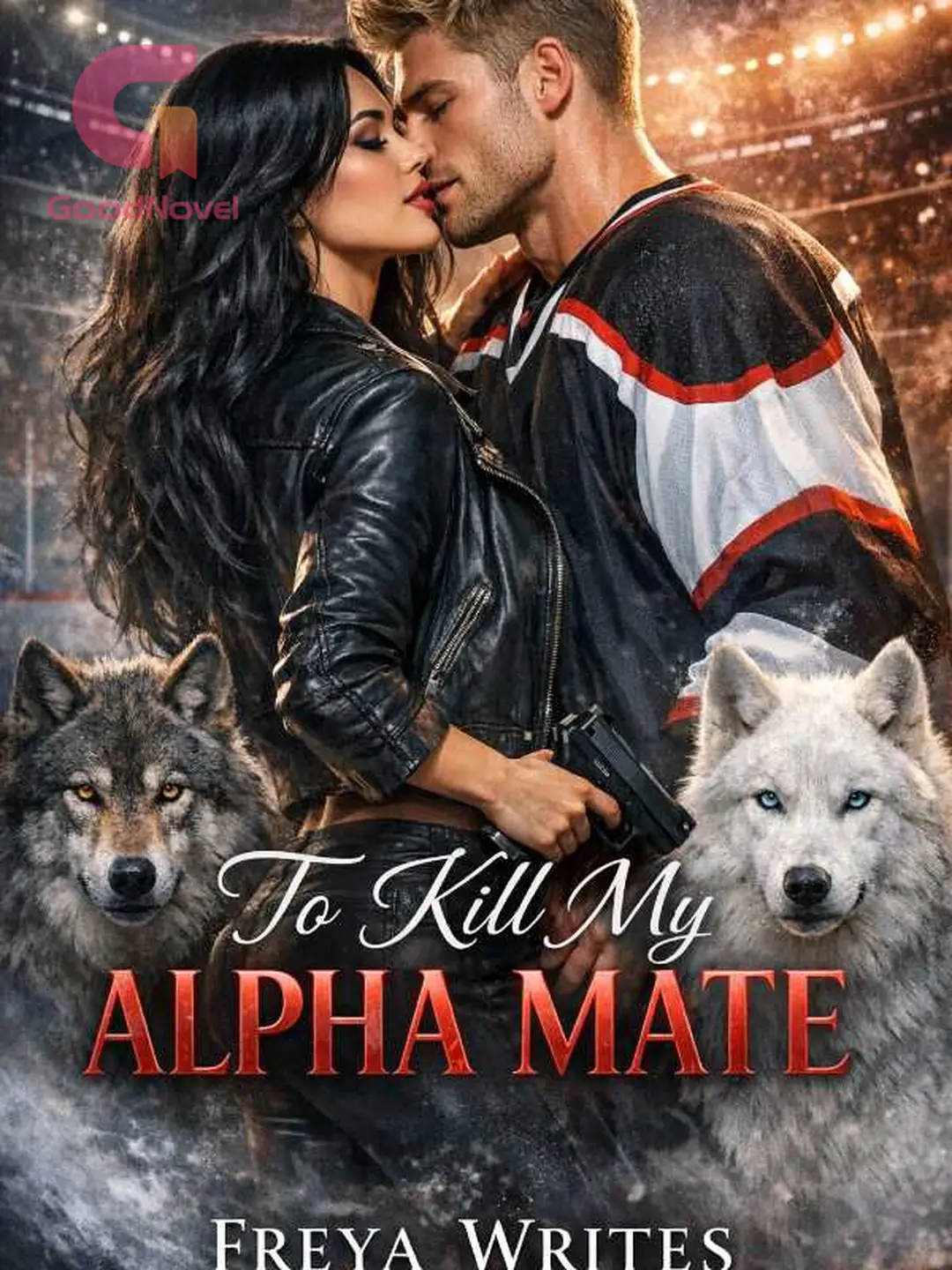 To Kill My ALPHA MATE - Read Online Free by Freya Bentley | GoodNovel