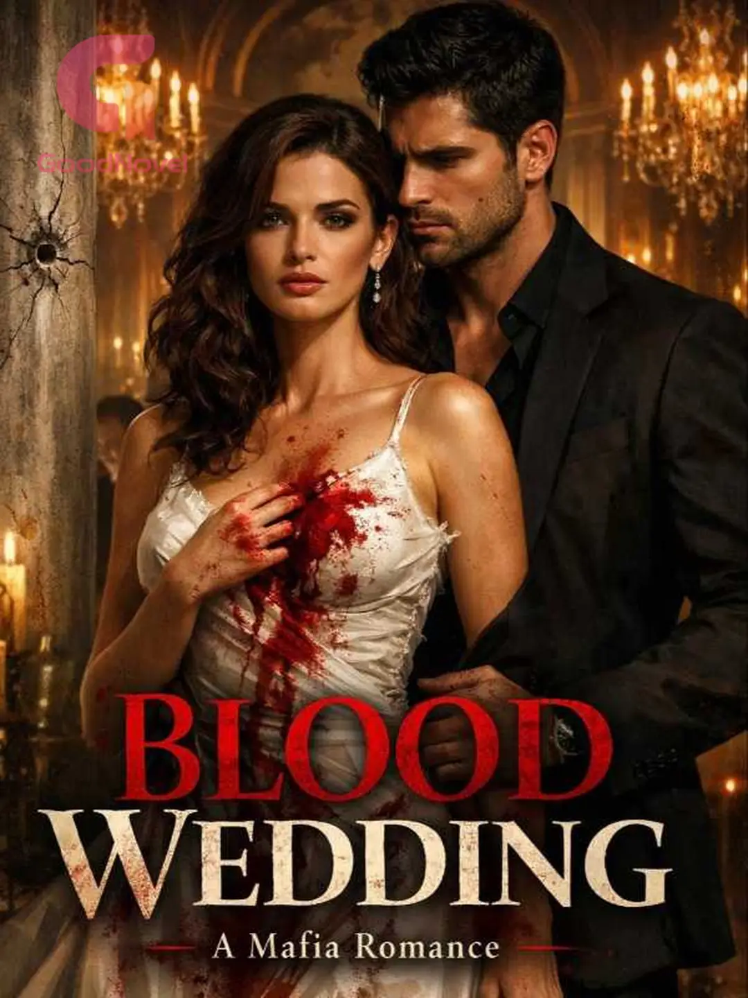 Free ONE of Blood Wedding: A Mafia Romance Online | GoodNovel