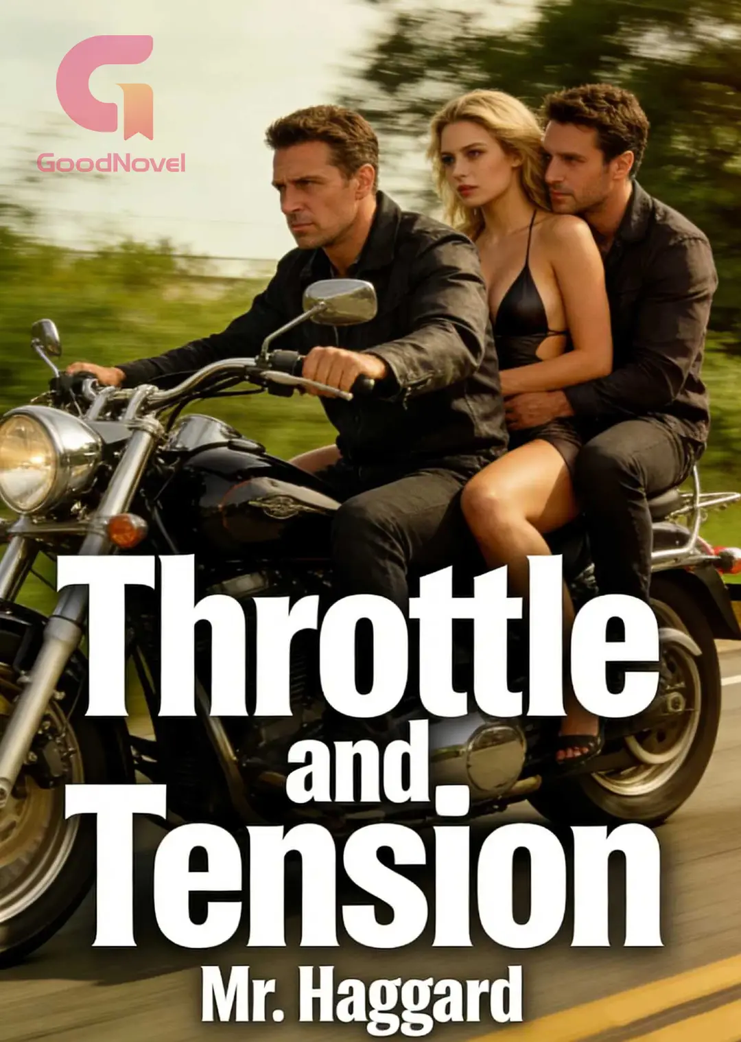 Chapter 9 - Throttle and Tension - GoodNovel