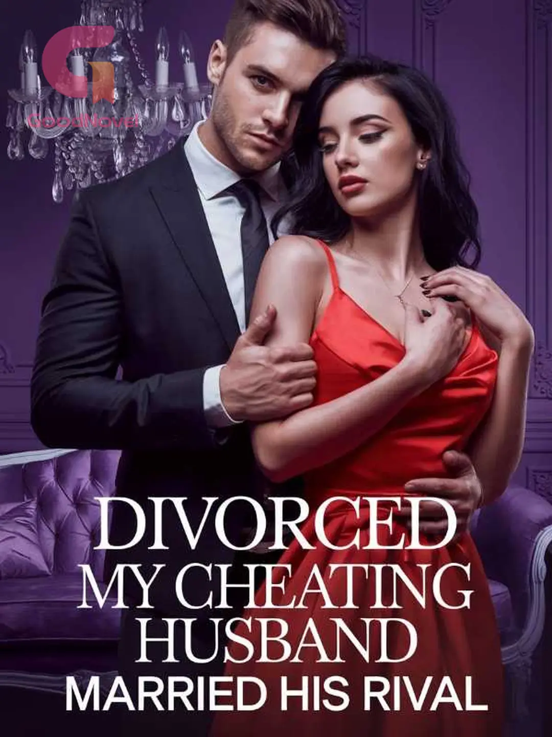 Love that binds - Divorced my cheating husband married his rival ...