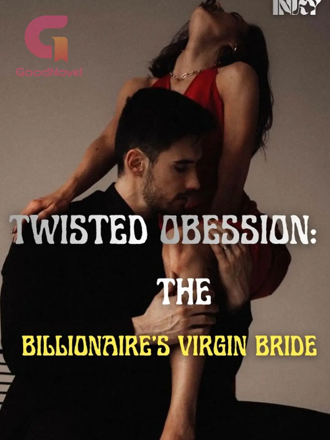 Chapter 16 - Twisted Obsession: The Billionaires Virgin Bride - GoodNovel