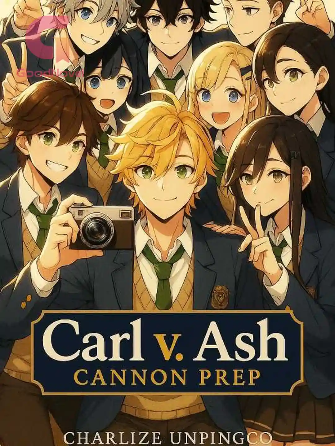 The It Girls of ACP - Carl v. Ash Cannon Prep - GoodNovel
