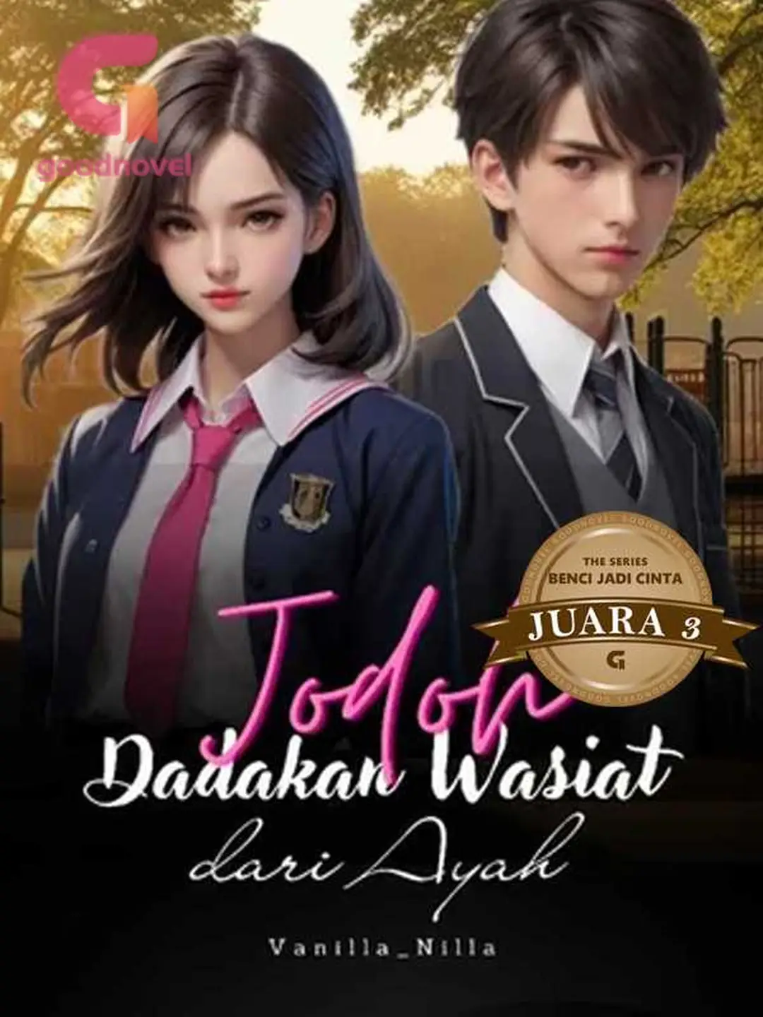 Jodoh Dadakan Wasiat dari Ayah - Baca Gratis Online oleh Vanilla_Nilla | GoodNovel