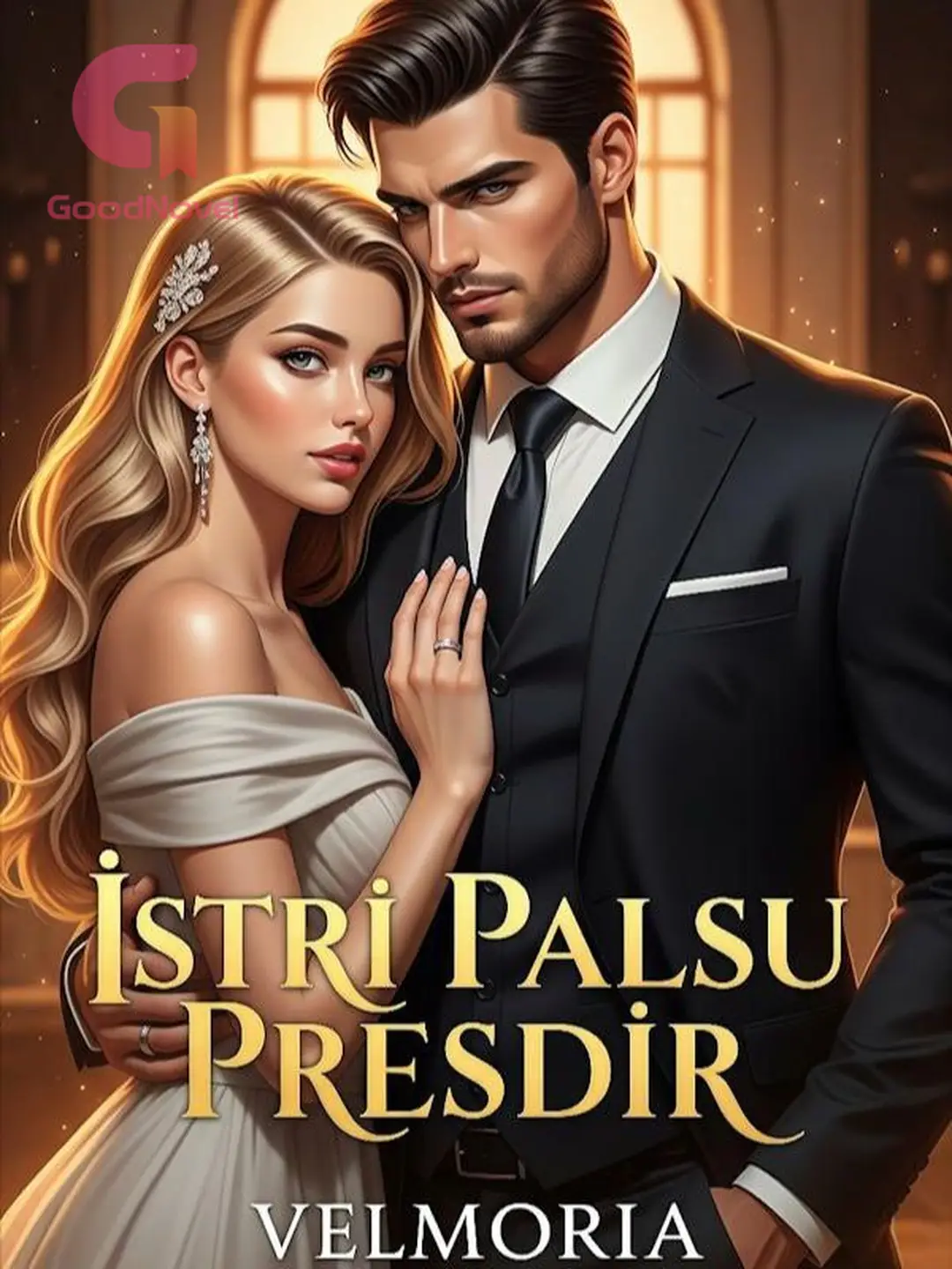 Istri Palsu Presdir - 245. Kuserahkan Padamu Novel & PDF Online oleh ...