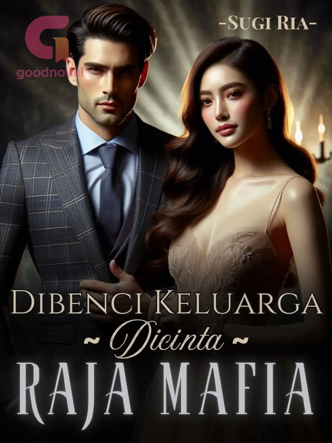DIBENCI KELUARGA DICINTA RAJA MAFIA - BAB 221 KEBANGETAN Novel & PDF Online oleh sugi ria | Baca ...