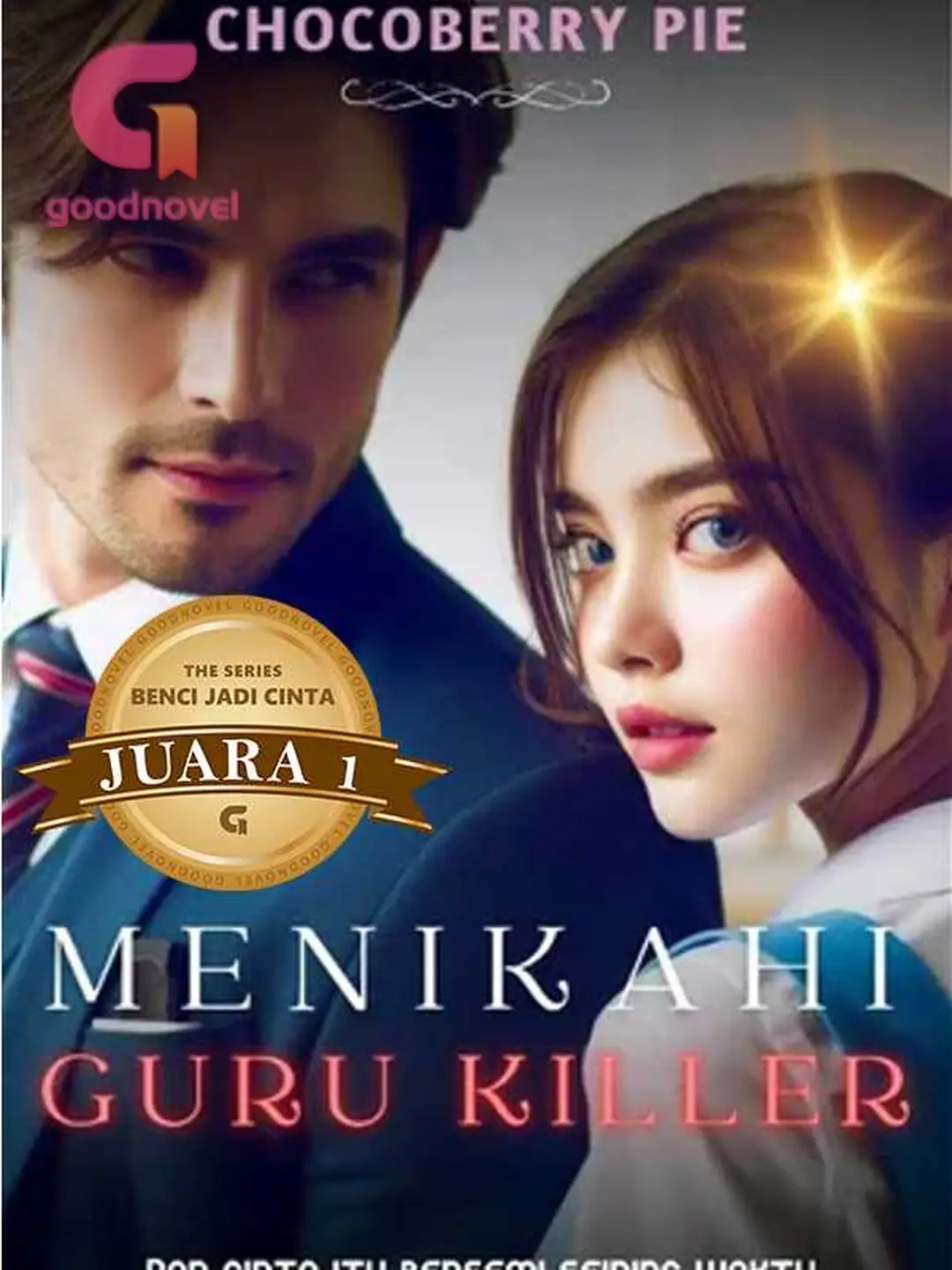 Menikahi Guru Killer - Baca Gratis Online oleh Chocoberry pie | GoodNovel