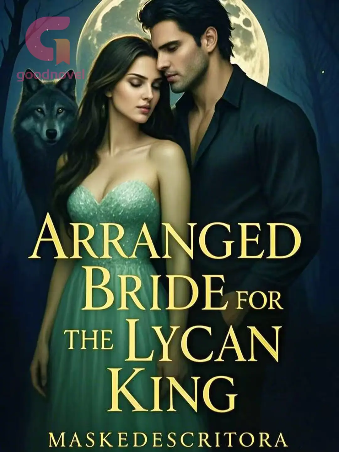 170 - Arranged Bride For The Lycan King - GoodNovel