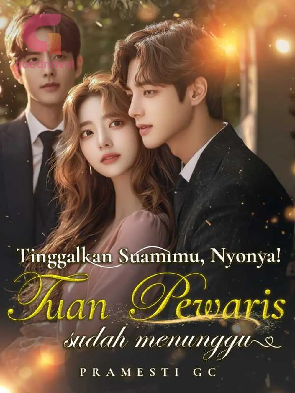 Tinggalkan Suamimu, Nyonya! Tuan Pewaris Sudah Menunggu - 20. Malam Saka yang kacau Novel & PDF ...