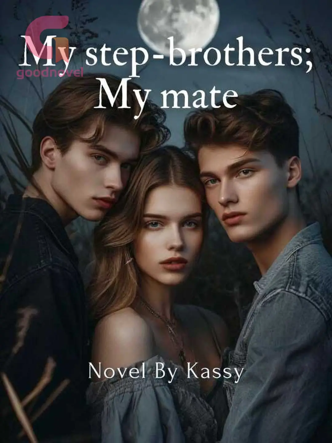 Body of a divine goddess - My step-brothers; My mate - GoodNovel