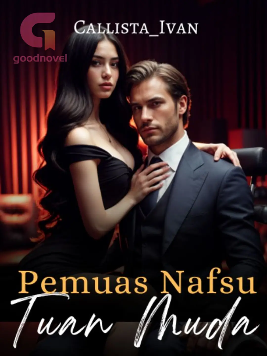 Pemuas Nafsu Tuan Muda - Bab 117 Novel & PDF Online oleh Callista_ Ivan | Baca Romansa Cerita ...