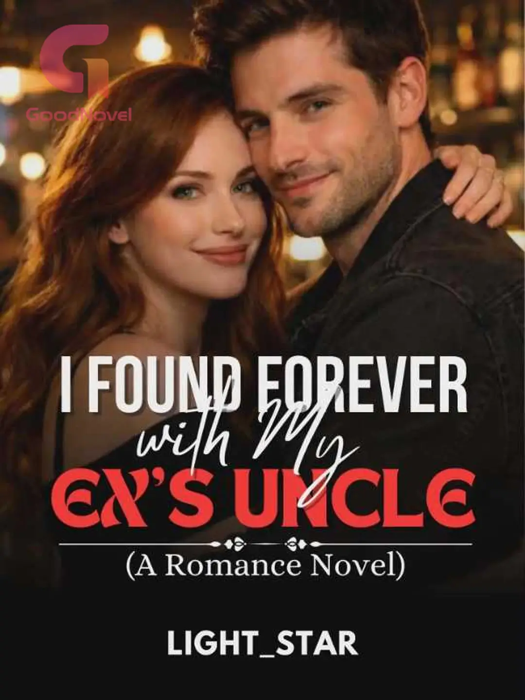 Libreng Chapter 1 ng I Found Forever with My Ex's Uncle Online | GoodNovel