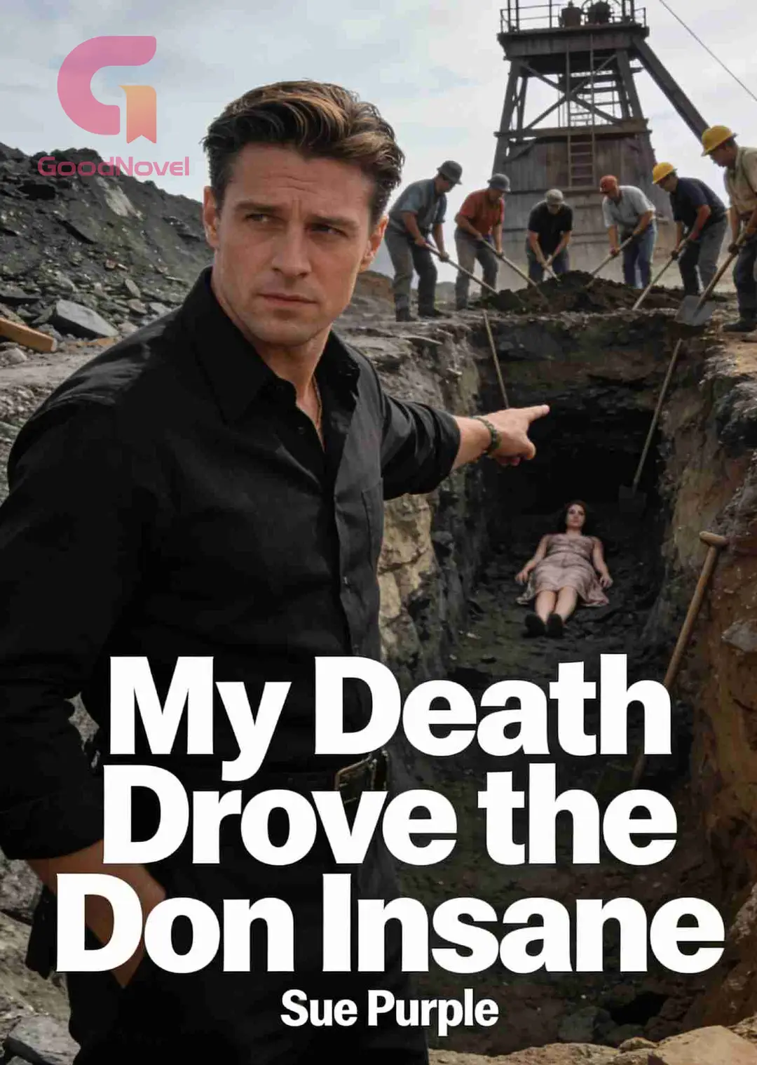My Death Drove the Don Insane - Read Online Free by Sue Purple | GoodNovel