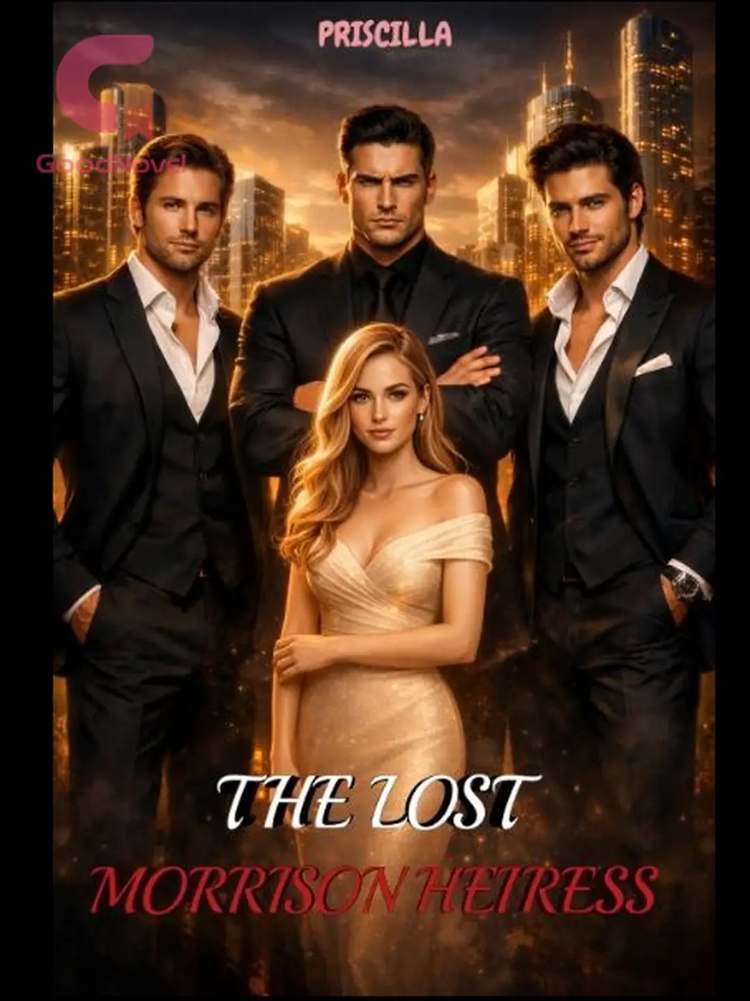 The lost Morrison Heiress - Read Online Free by Priscilla | GoodNovel