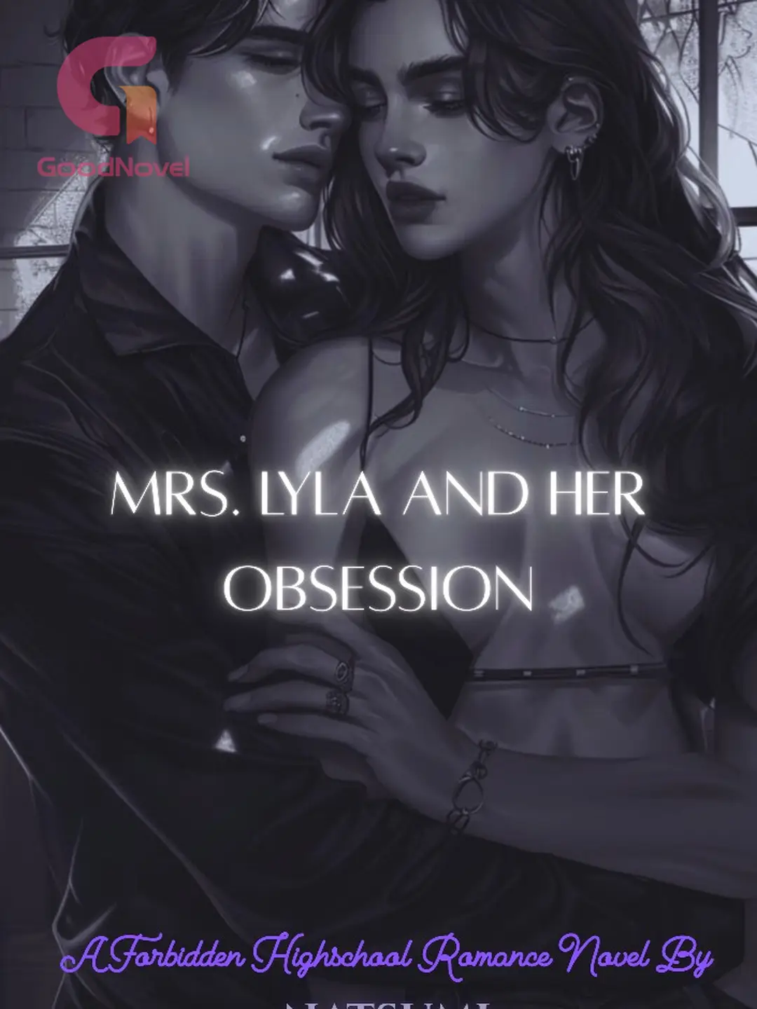 Mrs. Lyla And Her Obsession - Read Online Free by Natsumi | GoodNovel