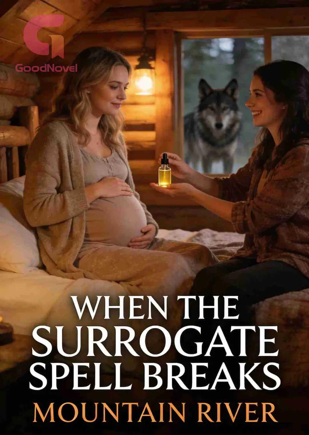 When the Surrogate Spell Breaks - Read Online Free by Mountain River ...