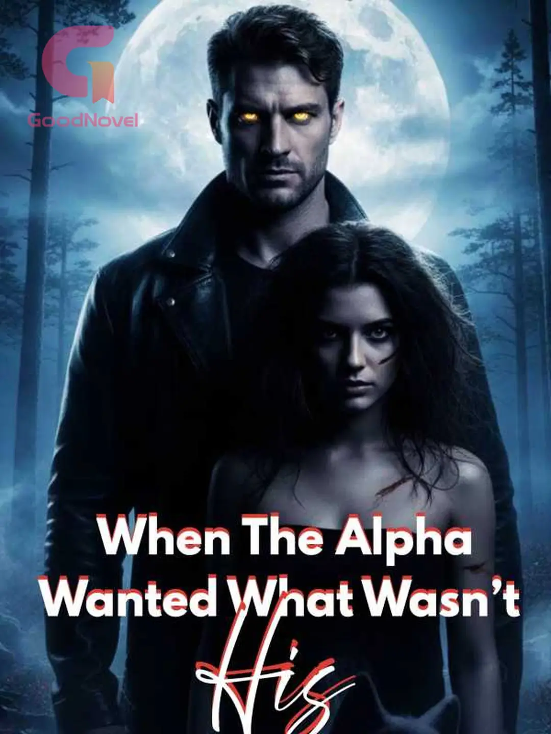 When The Alpha Wanted What Wasn’t His - Read Online Free by Lindsay ...