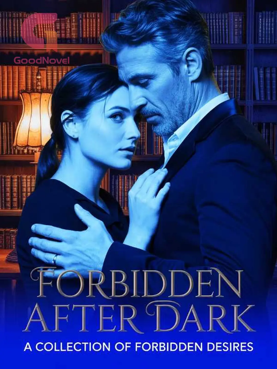 Forbidden After Dark: A Collection of Forbidden Desires - Read Online ...