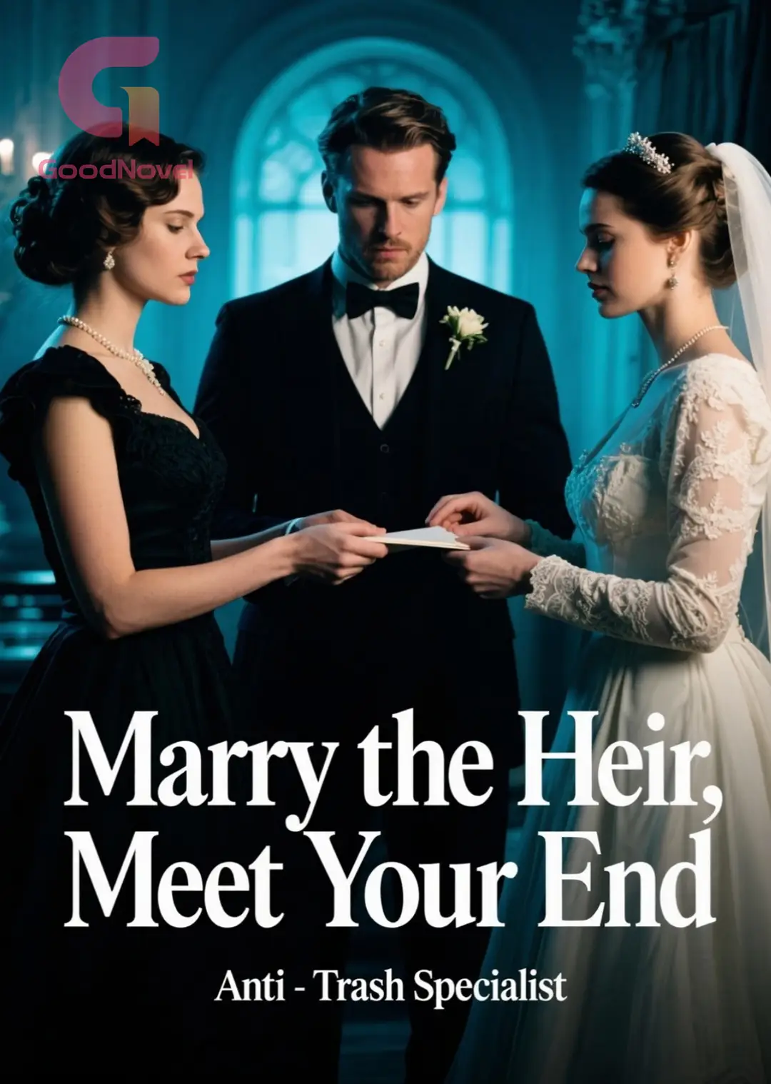 Free Chapter 2 of Marry the Heir, Meet Your End Online | GoodNovel