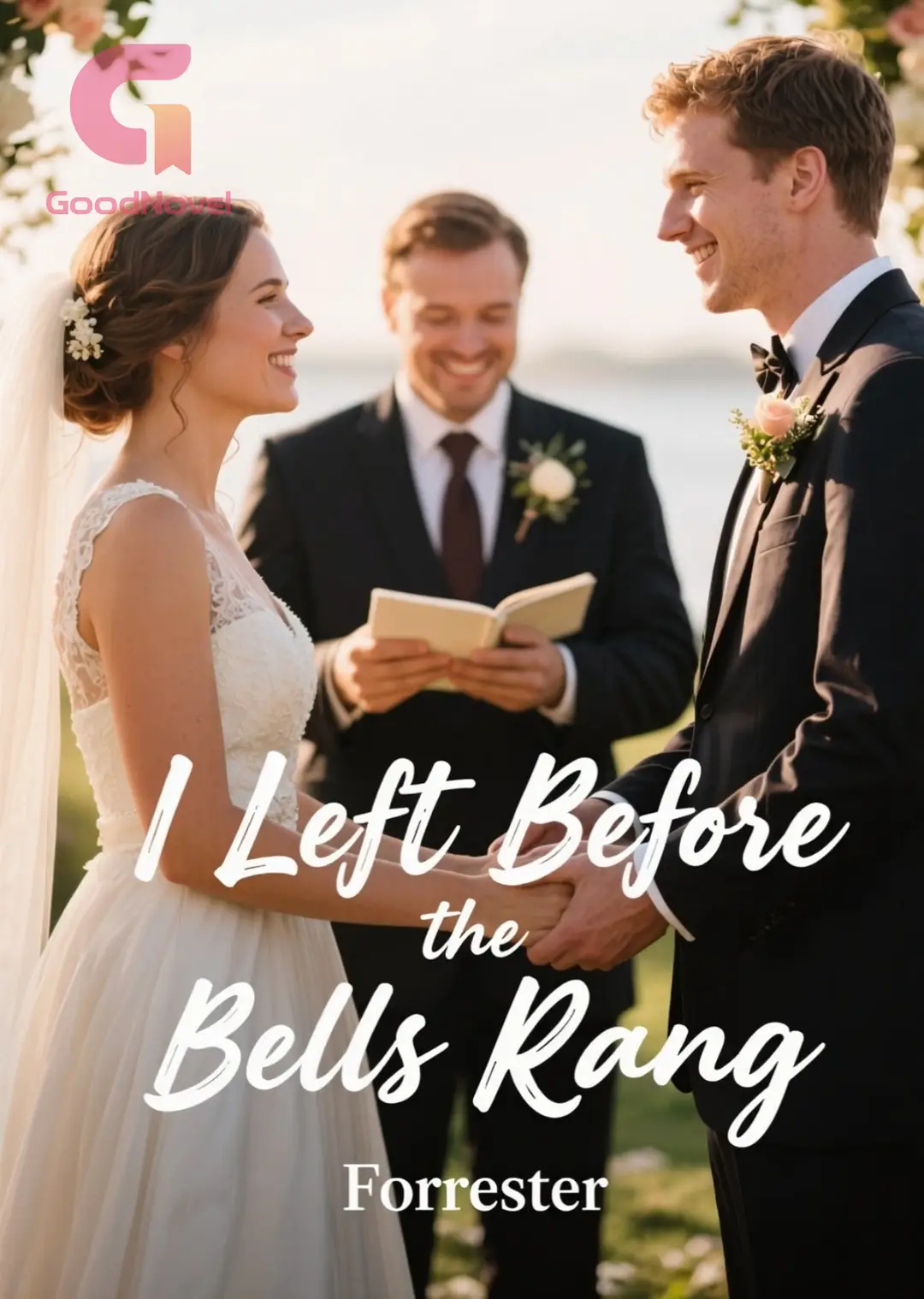 I Left Before the Bells Rang - Read Online Free by Forrester | GoodNovel