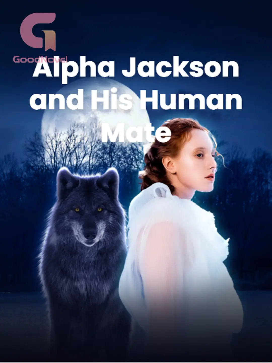 The Red Moon Pack - Alpha Jackson and His Human Mate - GoodNovel