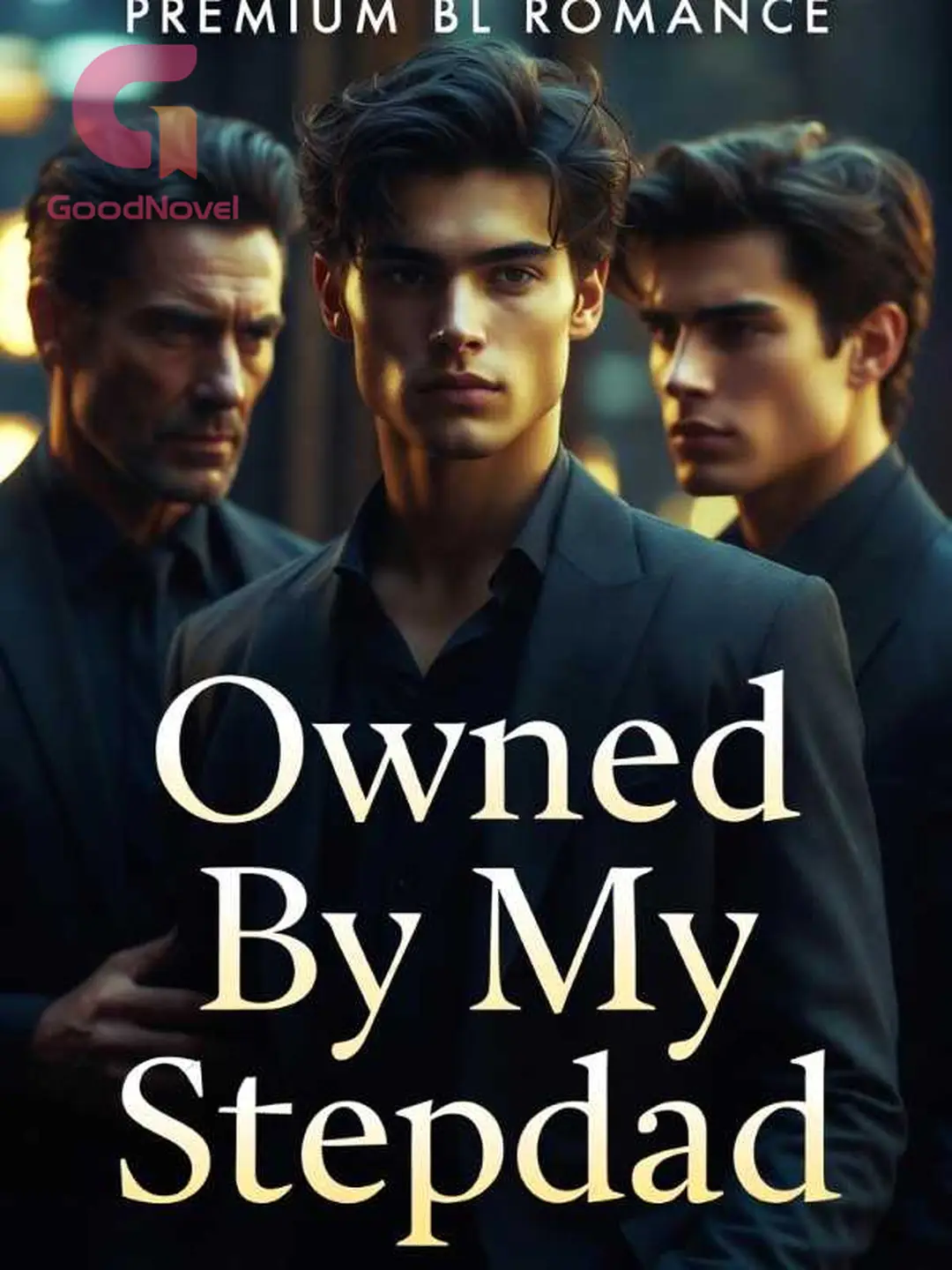 Cyrus is watching - Owned By My Stepdad(MxM) - GoodNovel