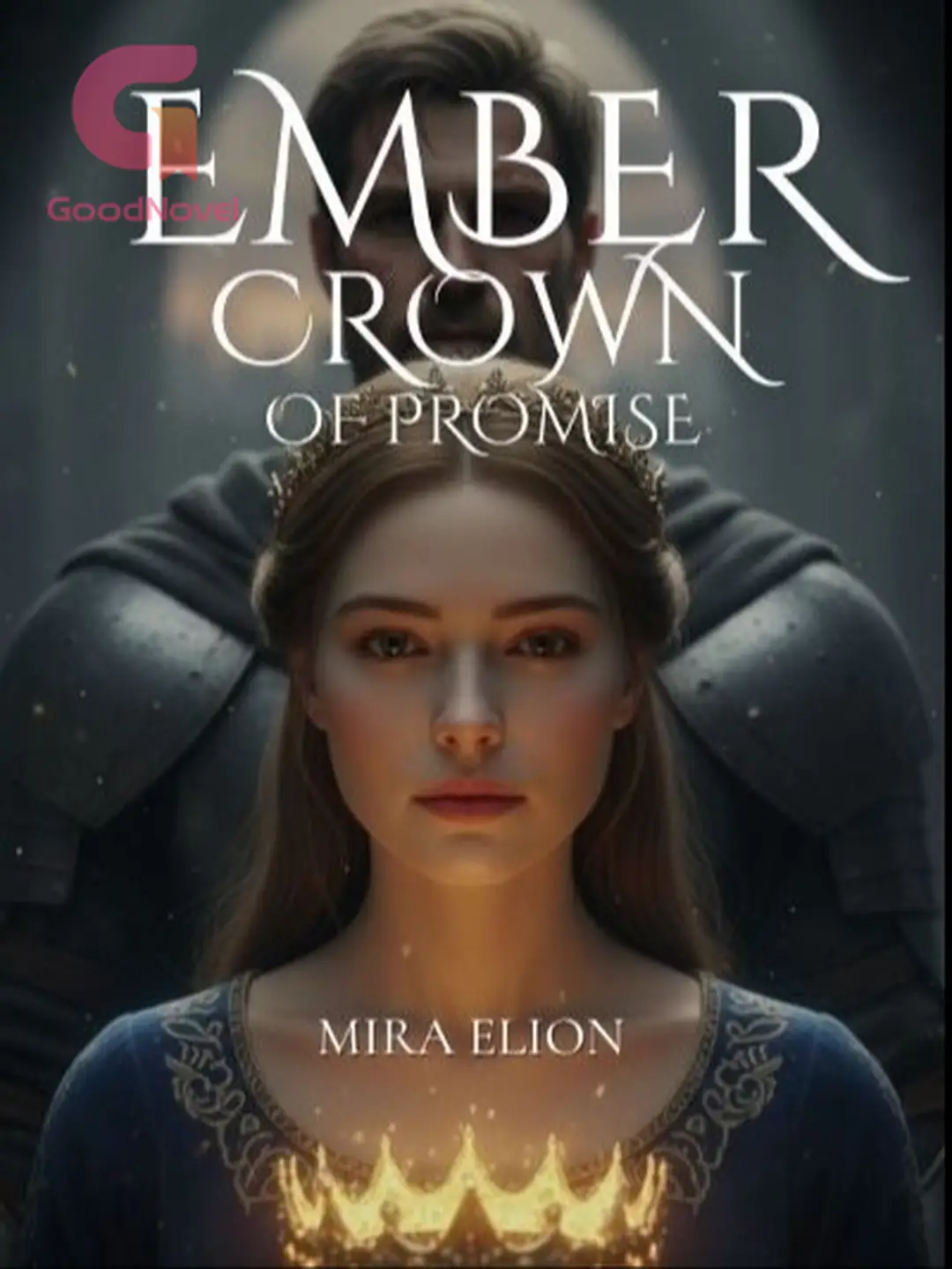 Ember Crown of Promise - Read Online Free by Mira Elion | GoodNovel