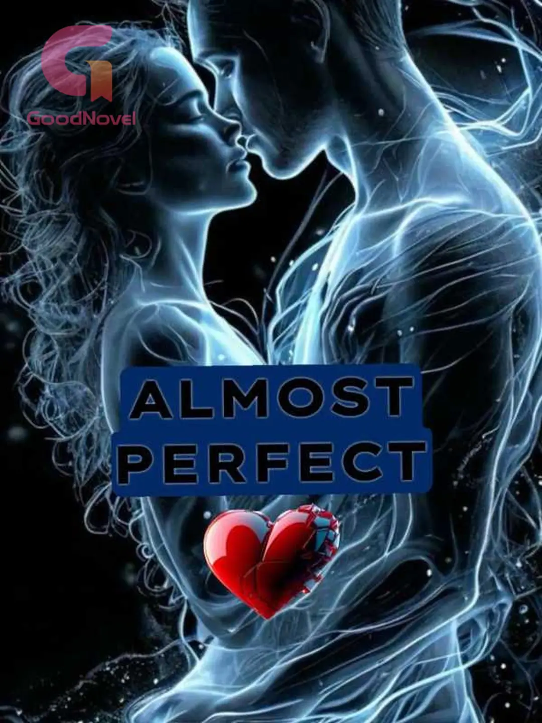 CHAPTER 12: SALT IN THE HONEY - ALMOST PERFECT - GoodNovel