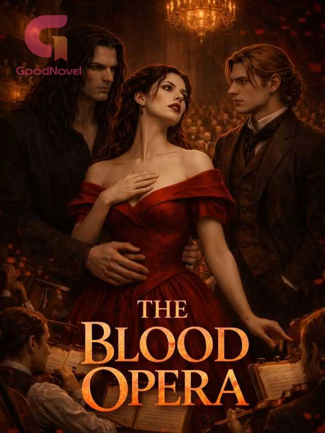 Chapter 8: BEFORE HE STOPS HIMSELF - The Blood Opera - GoodNovel