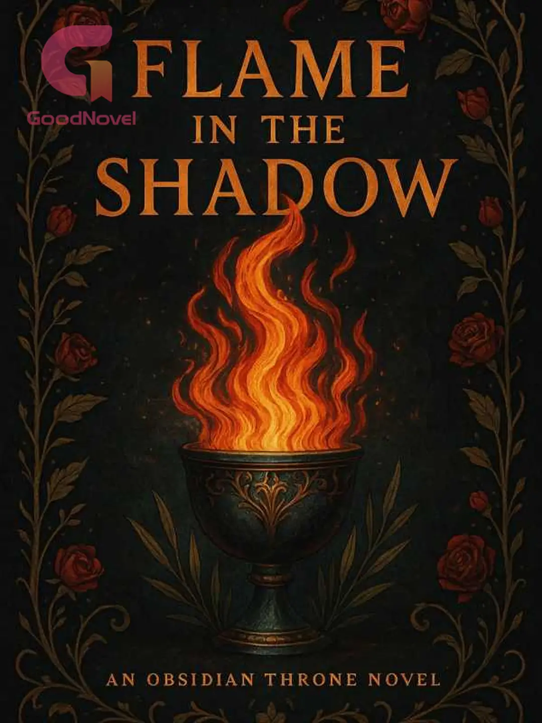Free Chapter 1 of A Flame in the Shadow Online | GoodNovel