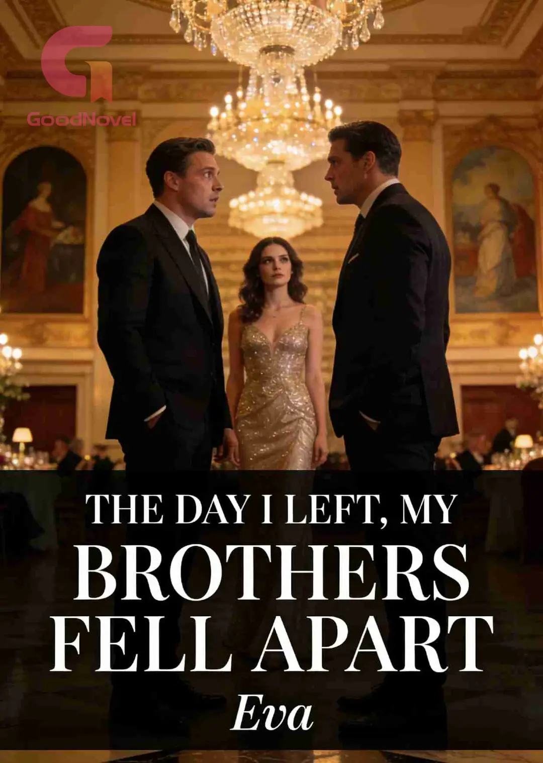 Chapter 6 - The Day I Left, My Brothers Fell Apart - GoodNovel