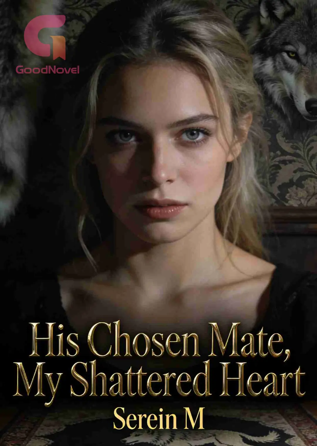 Free Chapter 1 of His Chosen Mate, My Shattered Heart Online | GoodNovel