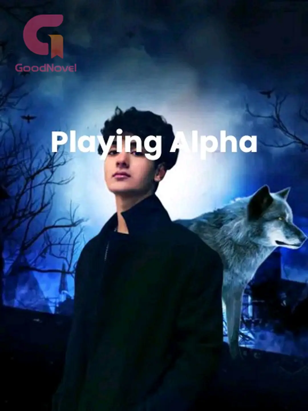 Playing Alpha - Read Online Free by CandyK2 | GoodNovel
