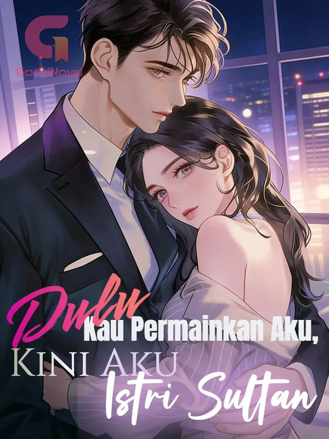 Dulu Kau Permainkan Aku, Kini Aku Istri Sultan - Bab 250 Novel & PDF ...