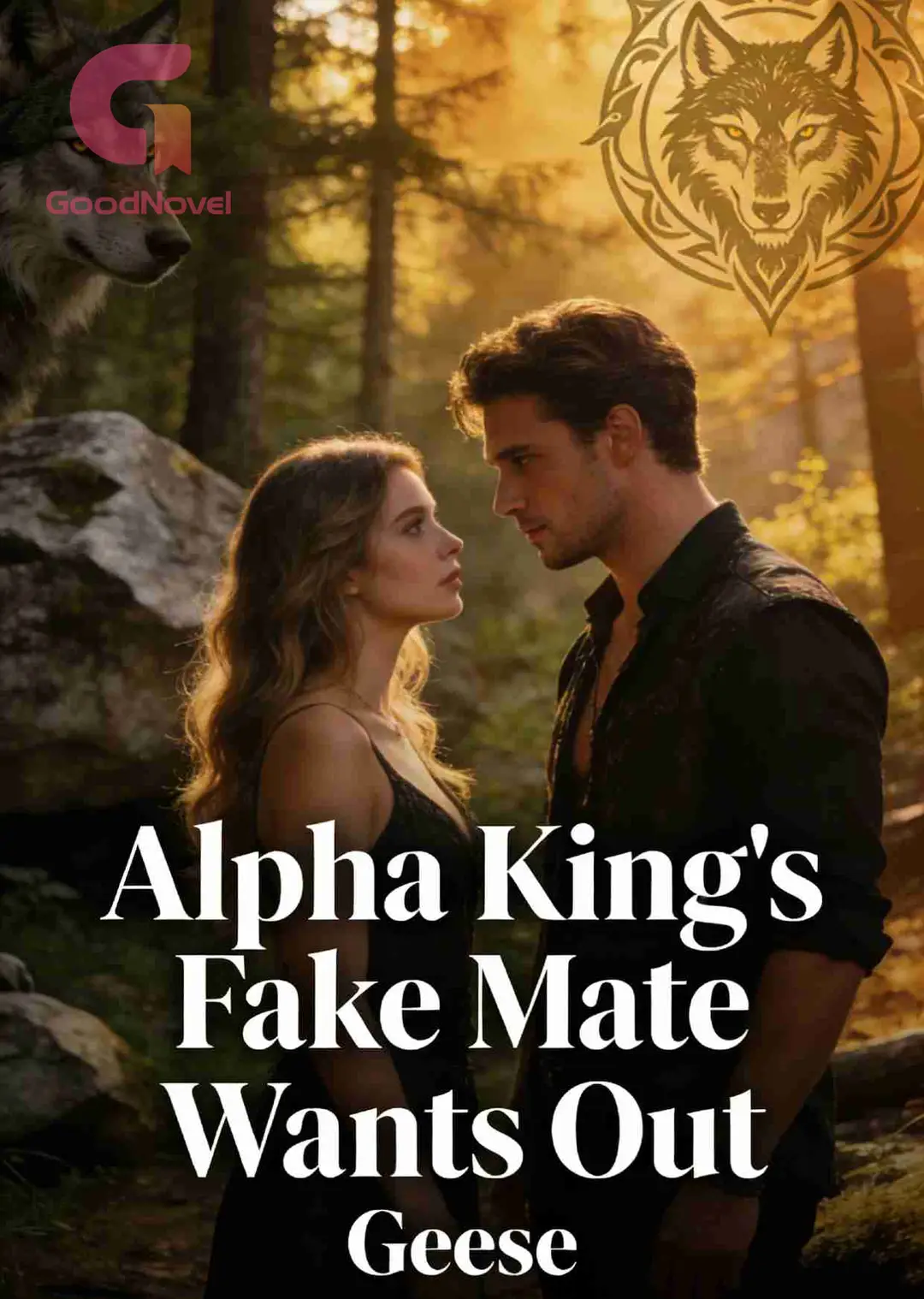 Free Chapter 1 of Alpha King's Fake Mate Wants Out Online | GoodNovel