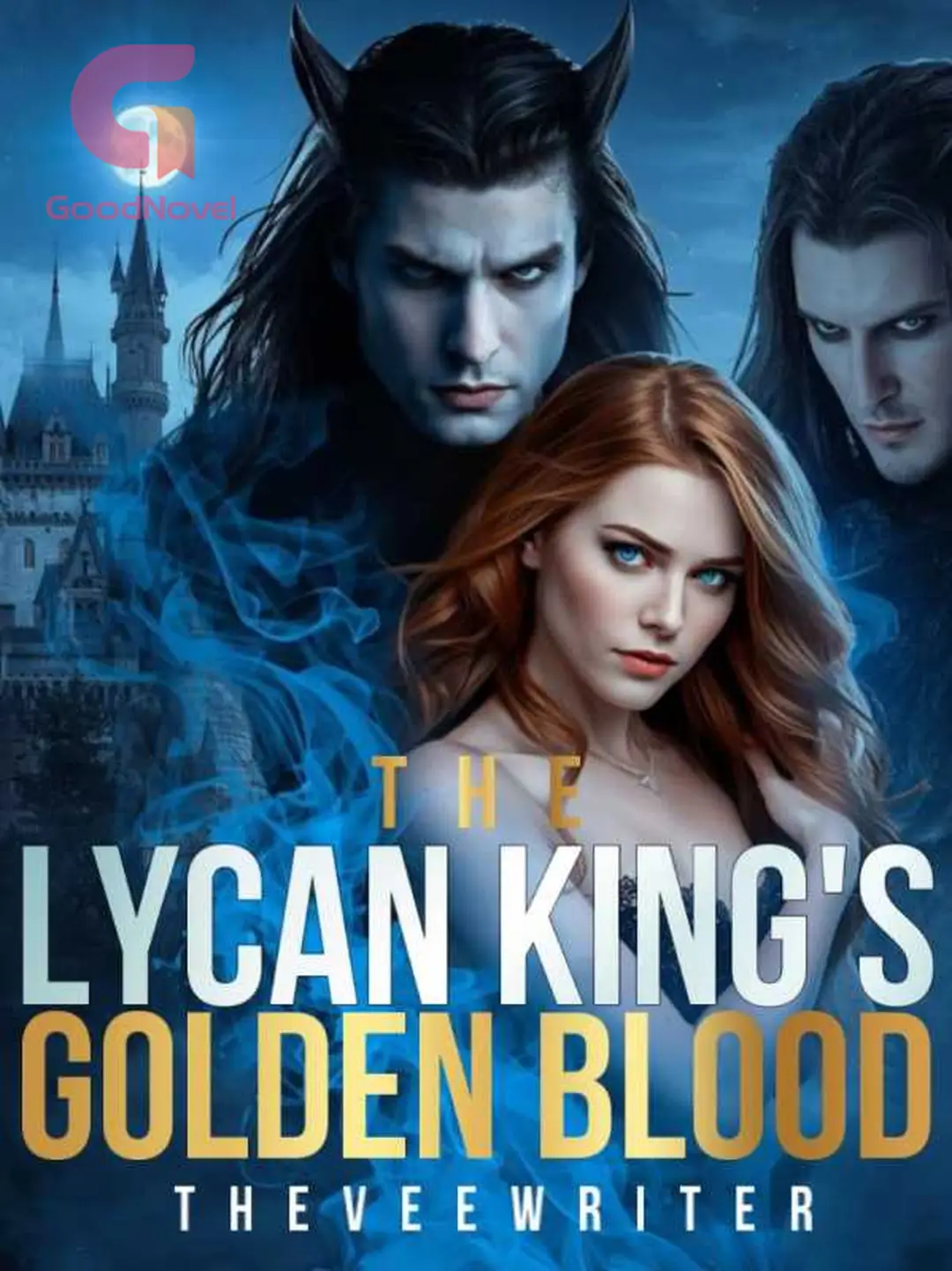 Chapter Seventeen - The Lycan King's Golden Blood - GoodNovel
