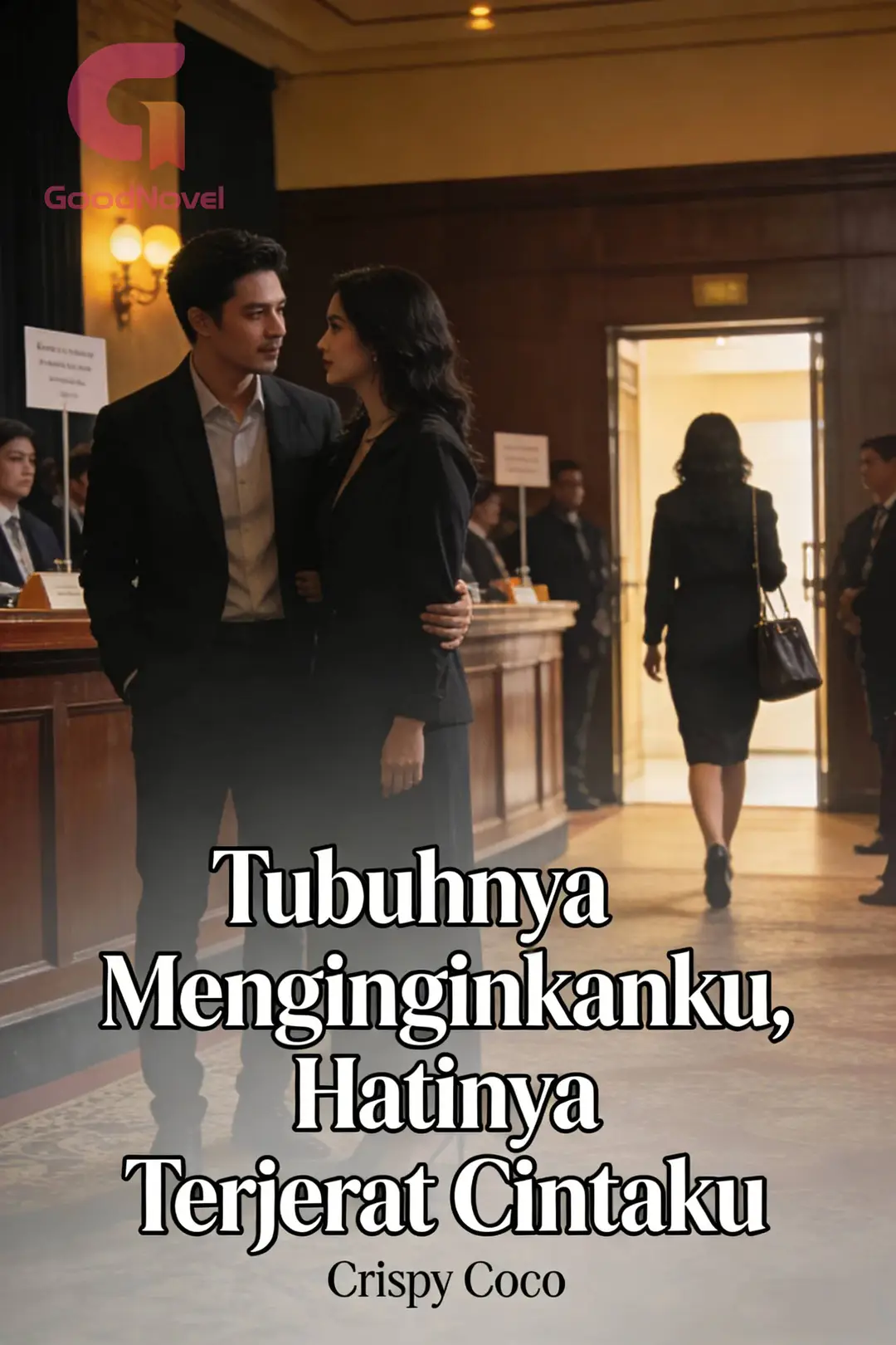 Tubuhnya Menginginkanku, Hatinya Terjerat Cintaku - Bab 14 Novel & PDF ...