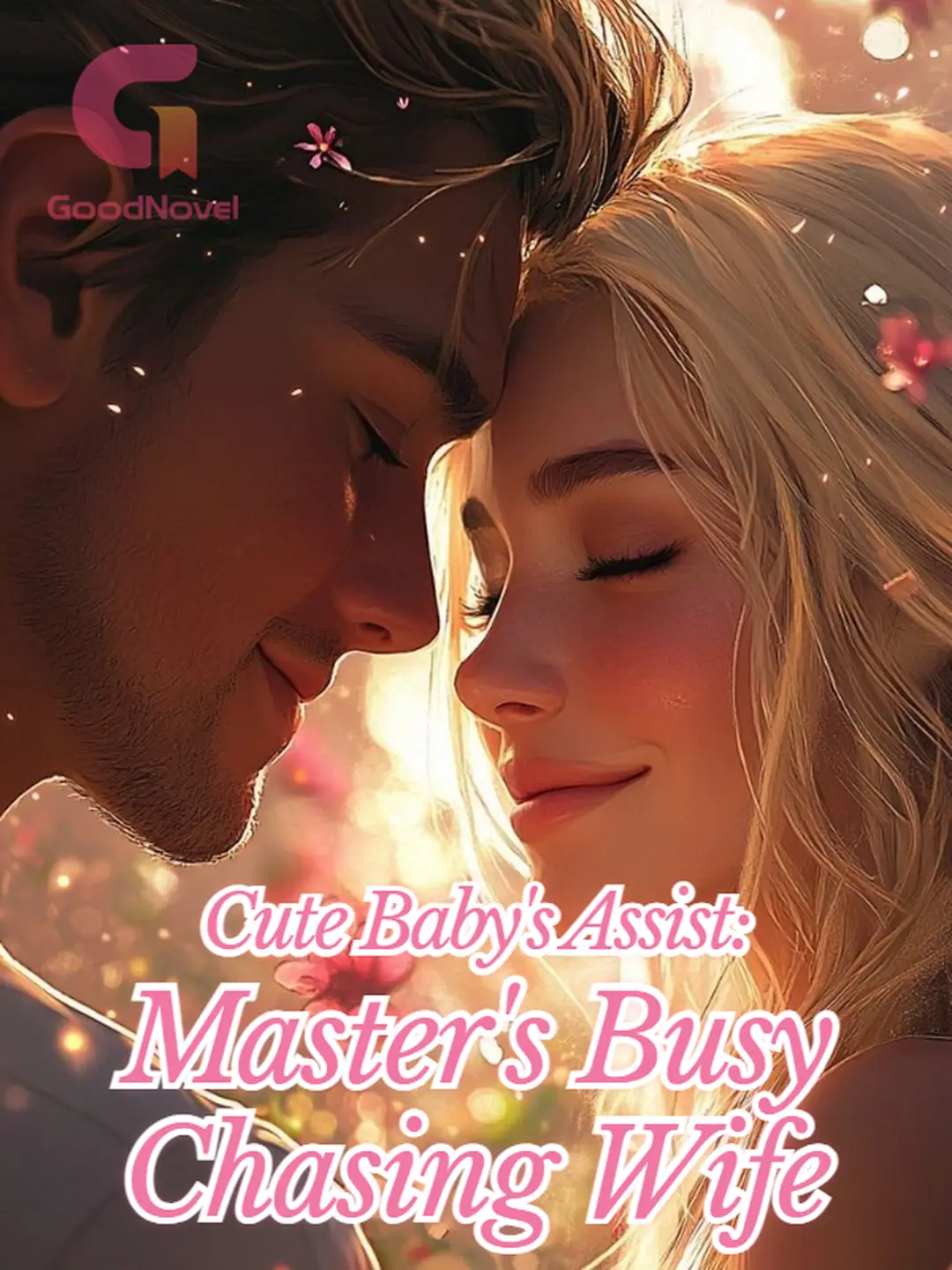 Cute Baby's Assist: Master's Busy Chasing Wife - Read Online Free by ...