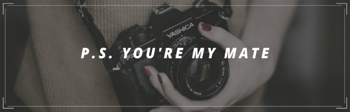 P.S. You're My Mate
